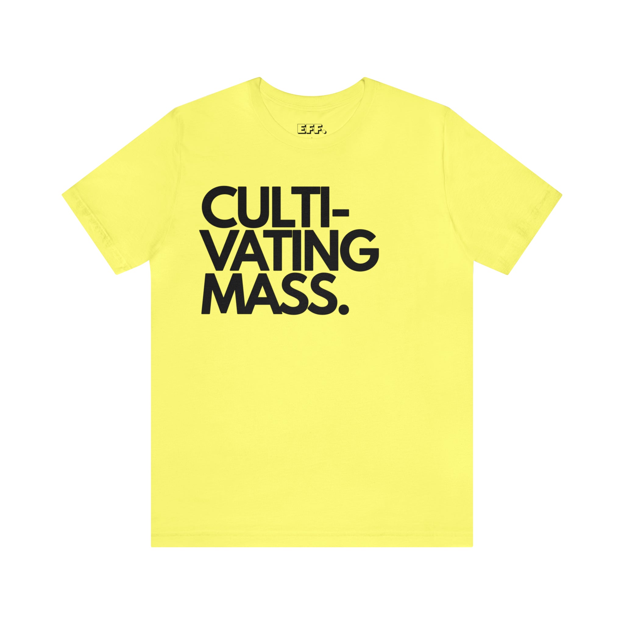 Cultivating Mass. EffWordz